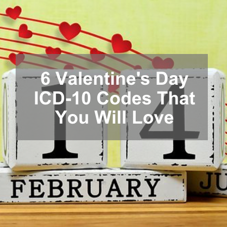 6 Valentine's Day ICD-10 Codes That You Will Love